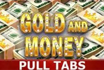 Gold and Money (Pull Tabs) Slot - Free Play in Demo Mode